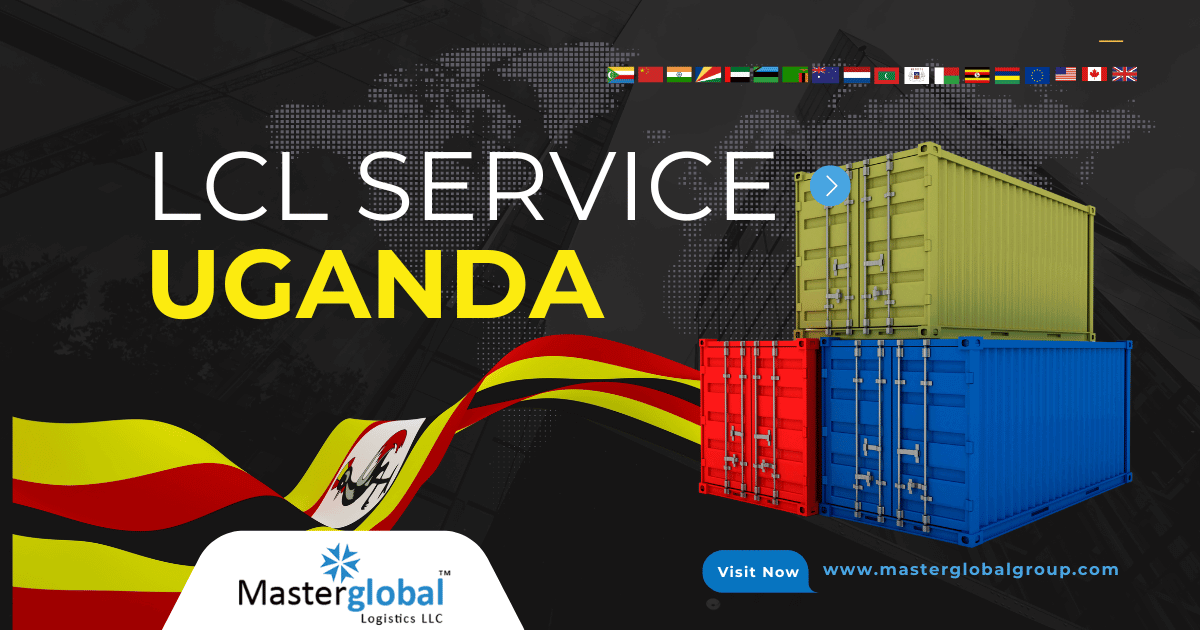 LCL Services to Uganda | Reliable Shipping Solutions